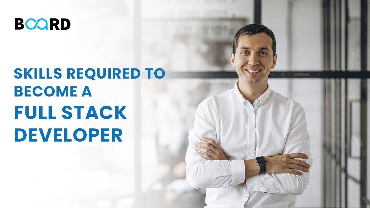 Skills Required to Become a Full Stack Developer | Board Infinity