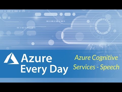Azure Cognitive Services - Speech