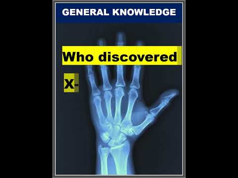 Who discovered X-Ray in 1885 ?