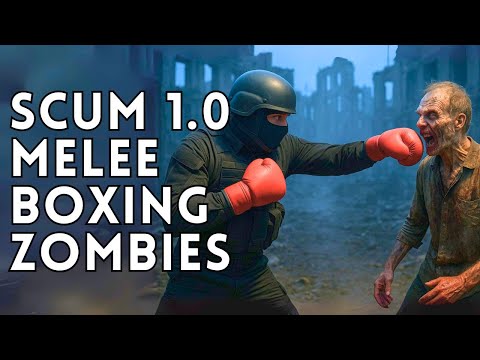 Steam Community :: Video :: SCUM 1.0 BOXING MELEE HAND COMBAT WITH ZOMBIE!