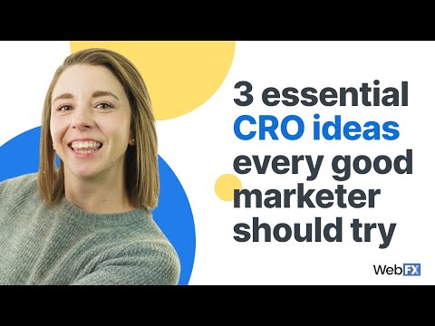 3 CRO Ideas Every Marketer Should Try to Boost Website Performance