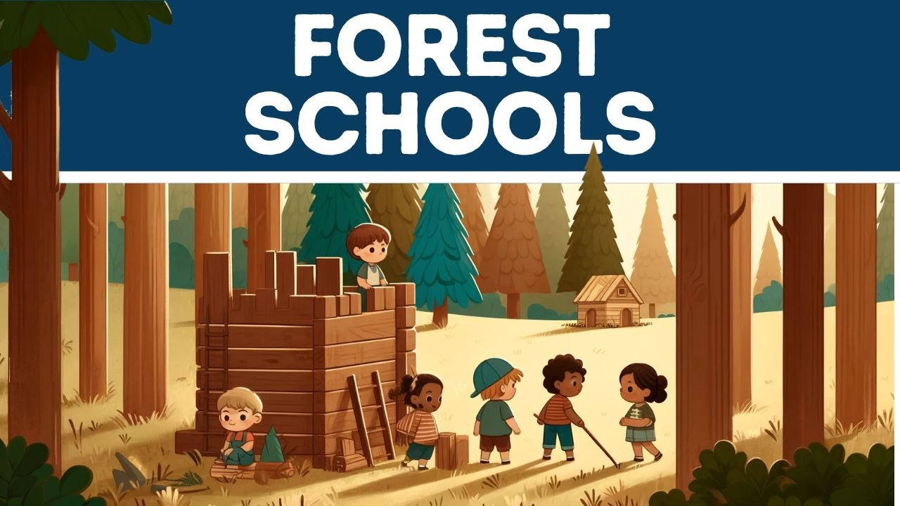 Forest Schools (Explained in 4 Minutes)