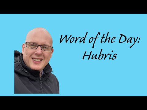 Word of the Day: Hubris