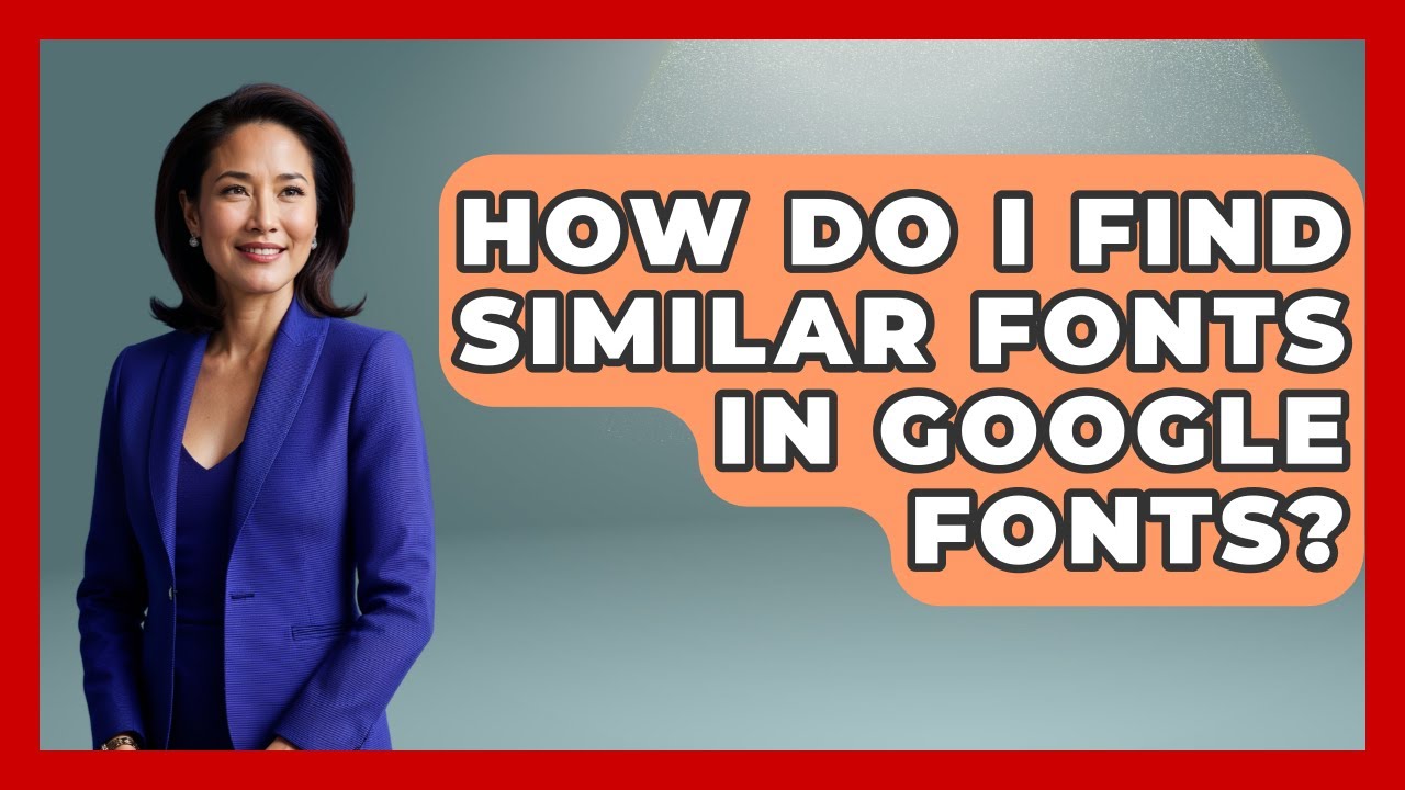 How Do I Find Similar Fonts In Google Fonts? - Graphic Design Nerd