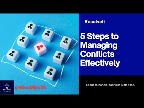 What is Conflict Management? I 5 Steps to Managing Conflict Effectively.