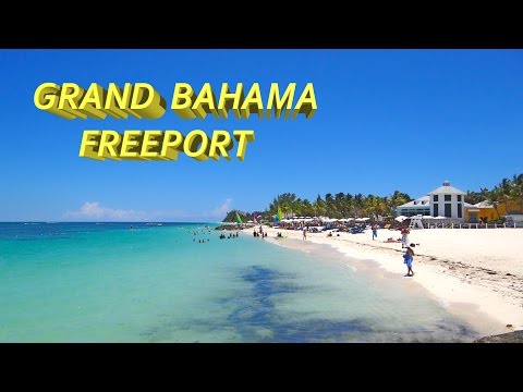 FREEPORT - GRAND BAHAMA 4K