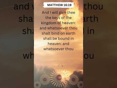 Keys of the Kingdom of Heaven | Matthew 16 :19