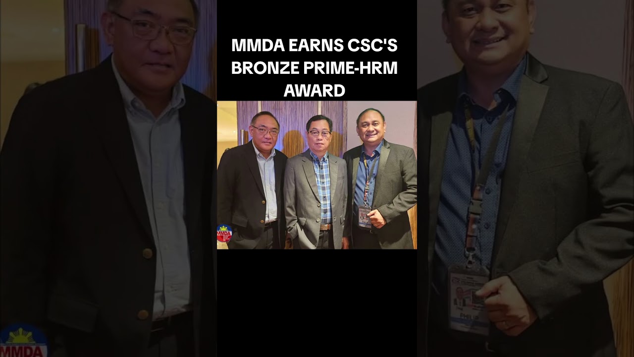 MMDA  Receives a Bronze Award from the CSC's  PRIME-HRM