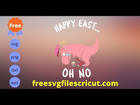 Free Cute Dinosaur Svg, Free Happy Easter Svg, Free Easter Eggs Svg