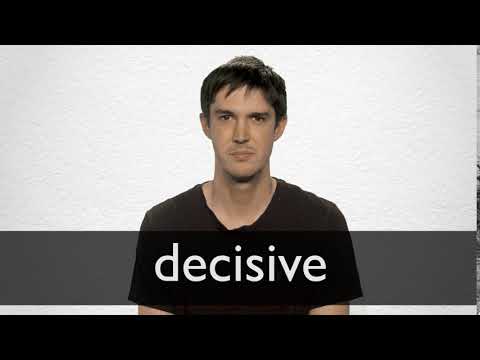 How to pronounce DECISIVE in British English