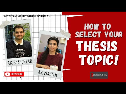 How To Select Your Thesis Topic | LTA | Episode 9