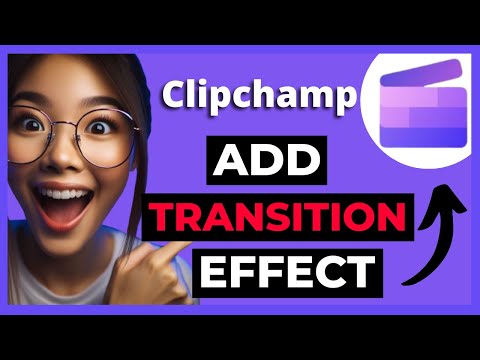 How to Add Transition to Video in Clipchamp Tutorial