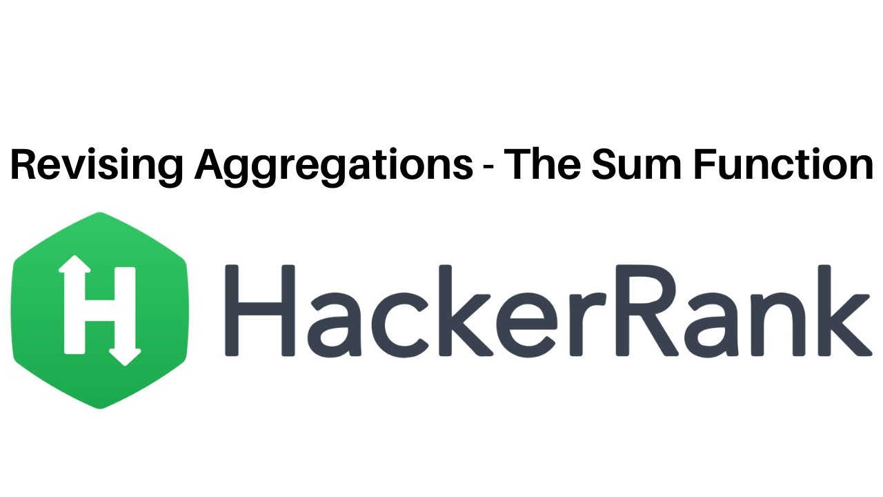 Revising Aggregations -The Sum Function  using MS SQL Server |   HackerRank