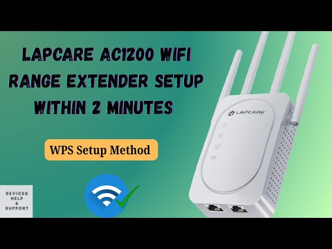 Lapcare AC1200 Wifi Range Extender setup using WPS Button - Lapcare AC1200 Extender configuration