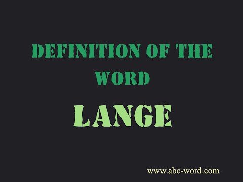 Definition of the word "Lange"