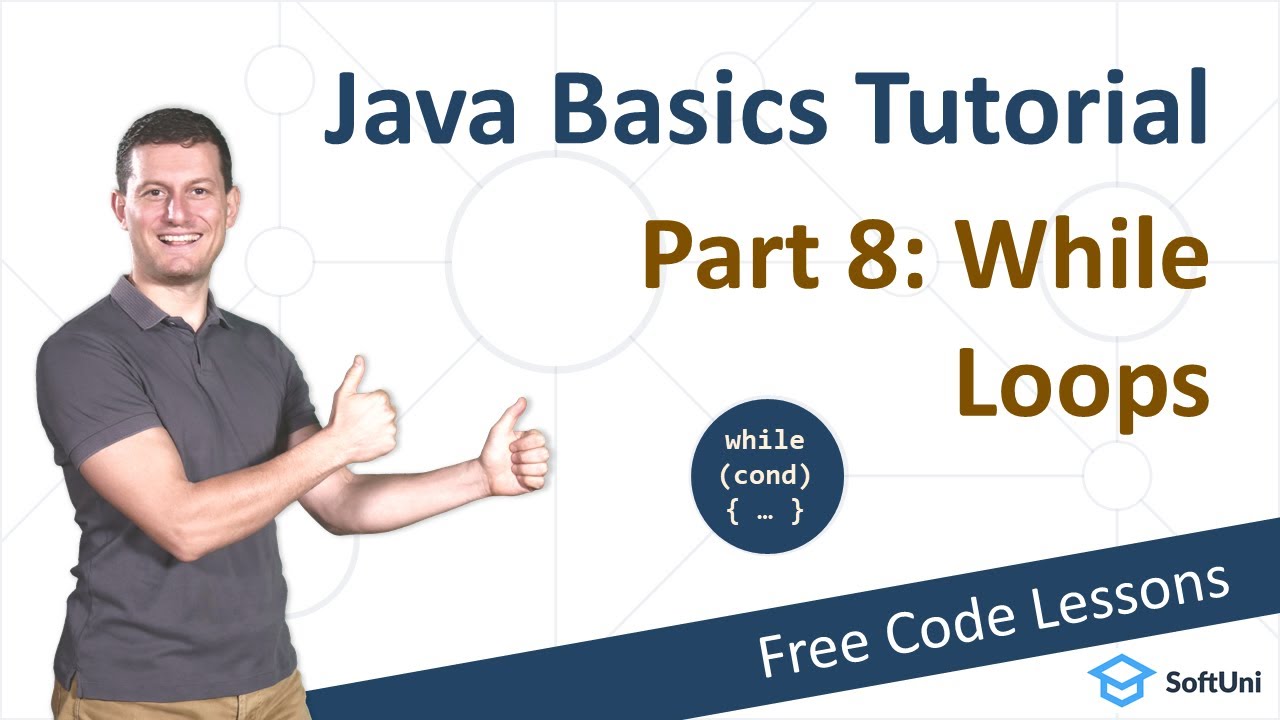 [8/9] Java Basics Tutorial – While Loops
