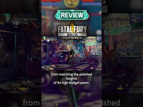 Fatal Fury: City of the Wolves Review – 26 Years Later, the Legend Has Returned