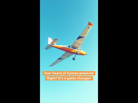 The Historic First Human-Powered Flight