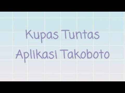 Cara Penggunaan Aplikasi Takoboto