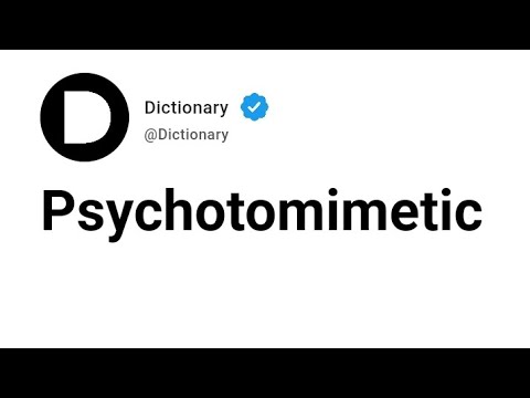 Psychotomimetic Meaning In English