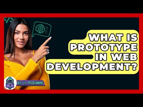 What Is Prototype In Web Development? - Next LVL Programming