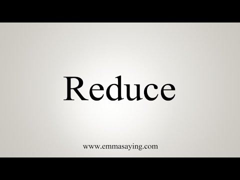 How To Say Reduce