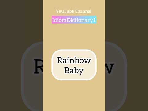 🍪Idiom “ Rainbow baby “ meaning | English with idiom #Idiom #IdiomDictionary