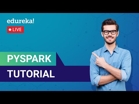 PySpark Tutorial in 60 Minutes | Introduction to Apache Spark with Python | Edureka Live