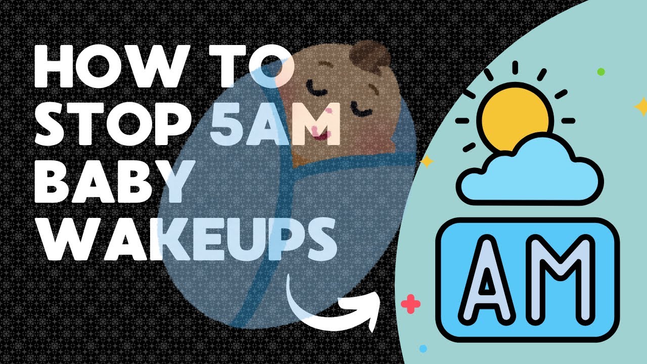 Why Your Baby Wakes at 5am and How to Get Them to Sleep In Later