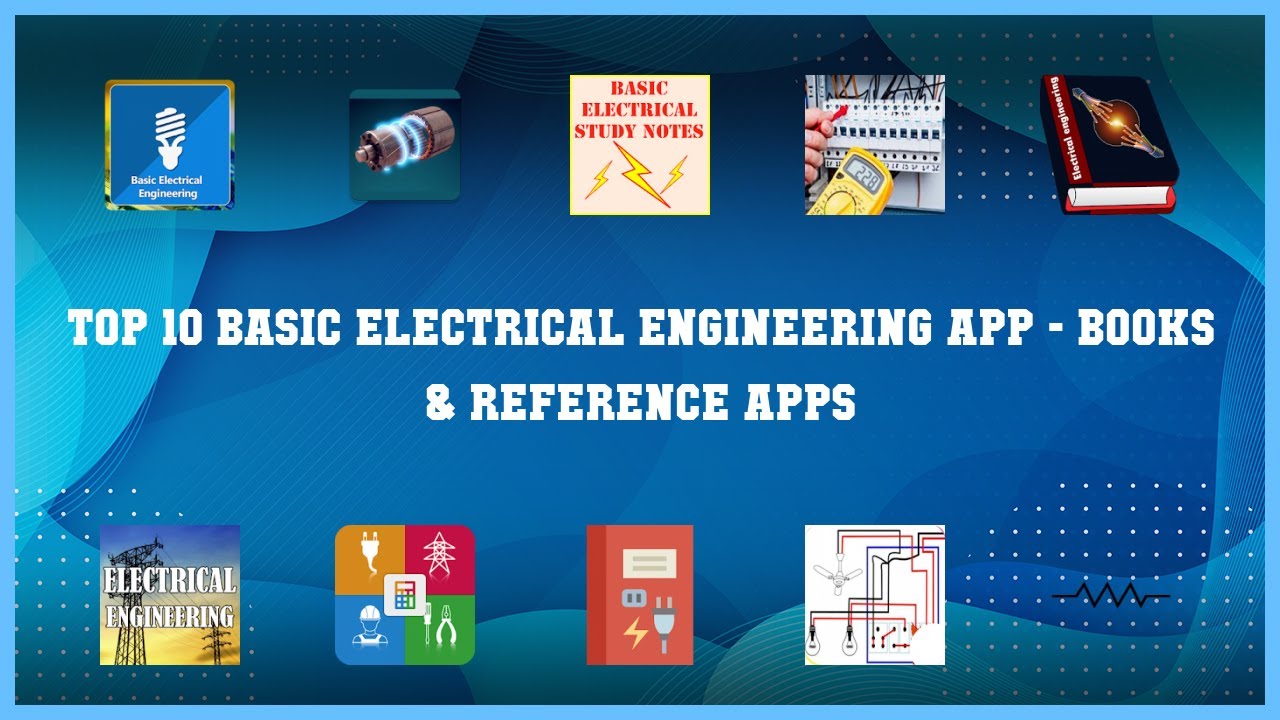 Top 10 Basic Electrical Engineering App Android Apps