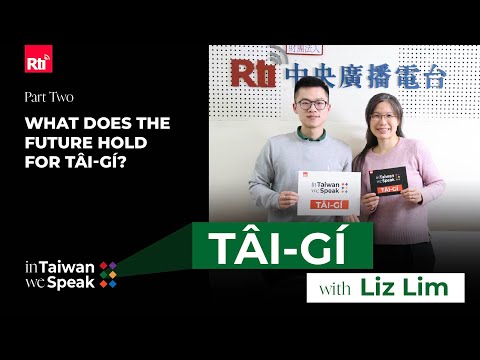 What Does the Future Hold for TΓ’i-GΓ? | #InTaiwanWeSpeak
