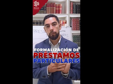 ¿Cómo se Formalizan los PRÉSTAMOS entre PARTICULARES?