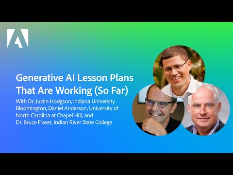 Generative AI Lesson Plans That Are Working (So Far) | Adobe