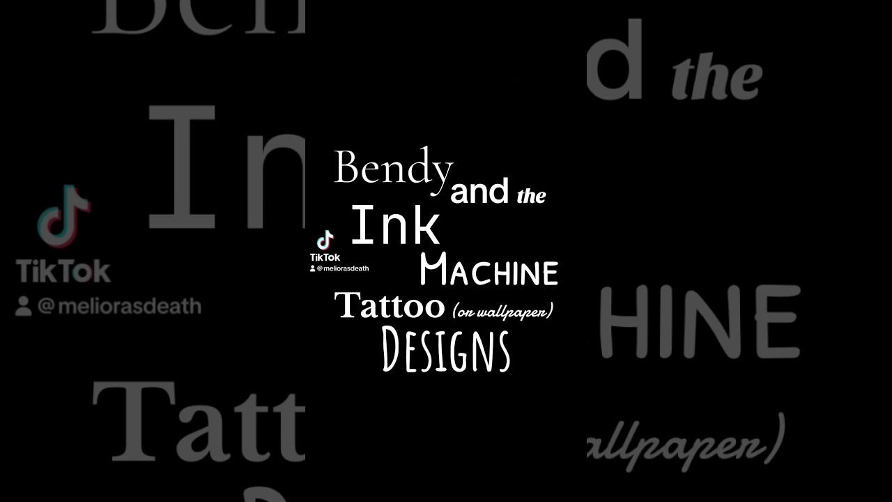Bendy and the Ink Machine Tattoo and Wallpaper Designs #bendy #bendyandtheinkmachine #batim