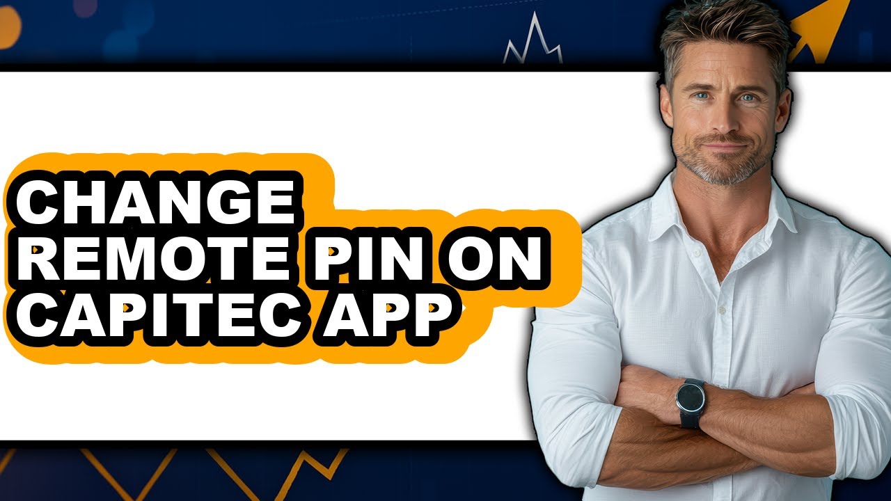 How to Change Remote Pin on Capitec App - Step by Step