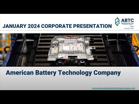 American Battery Technology Company (ABAT) - Corporate Overview, January 2024
