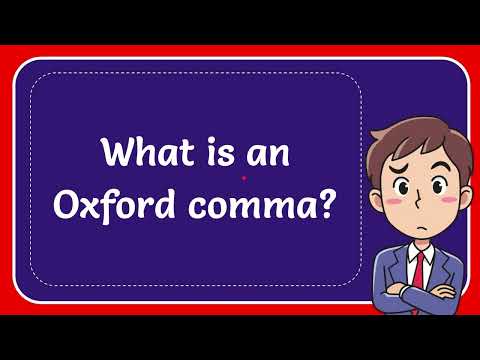 What is an Oxford comma? #Answer
