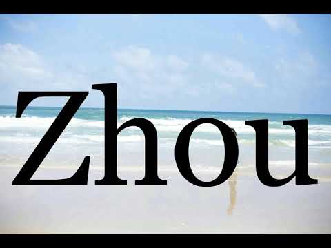 How To Pronounce Zhou????????????????????????Pronunciation Of Zhou