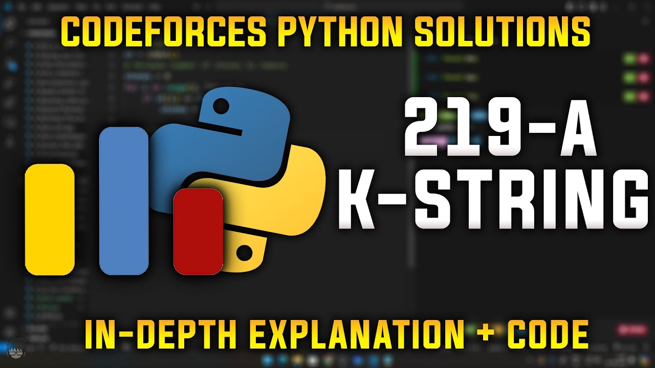 219A | K-String | Codeforces Python Solutions | Explanation + Walkthrough