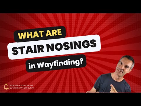 What are Steps and Stair Nosings in Wayfinding Signage?