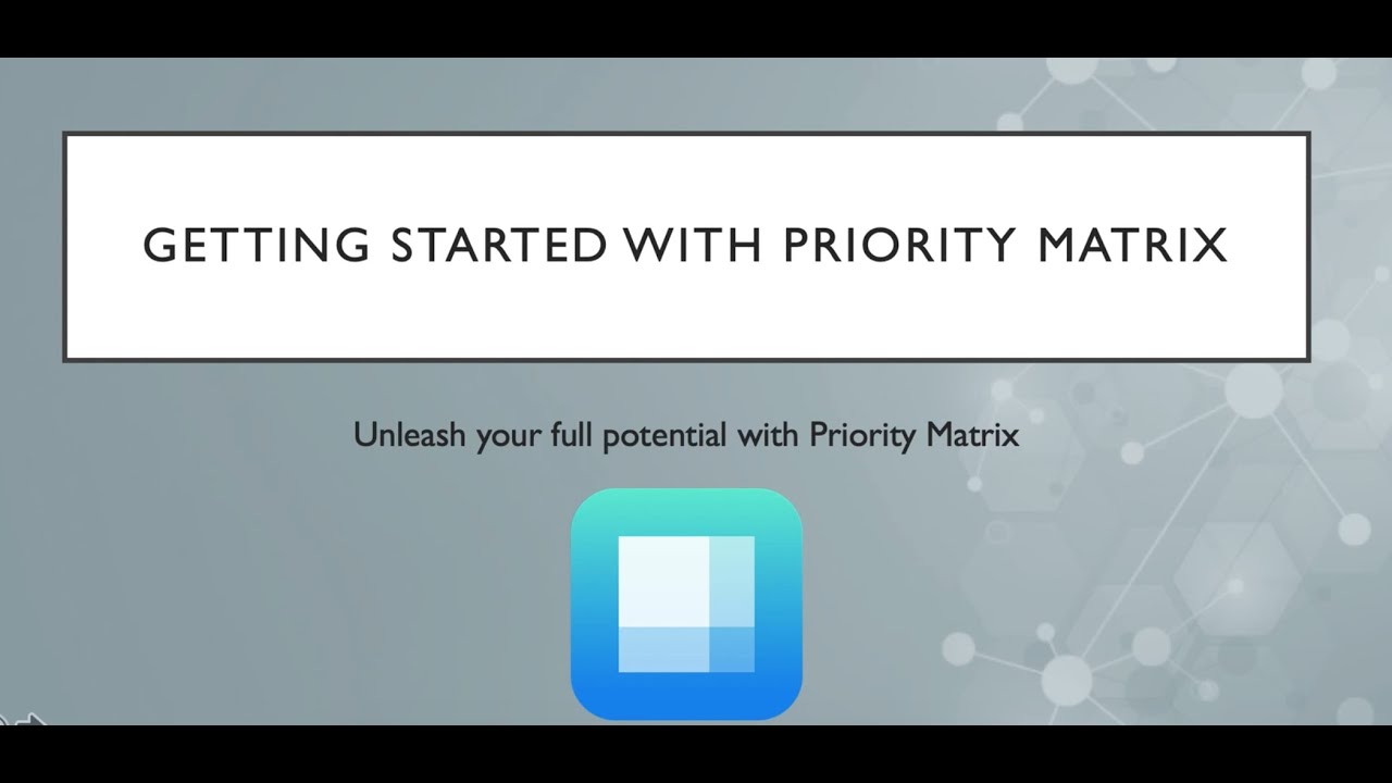 Getting started with Priority Matrix