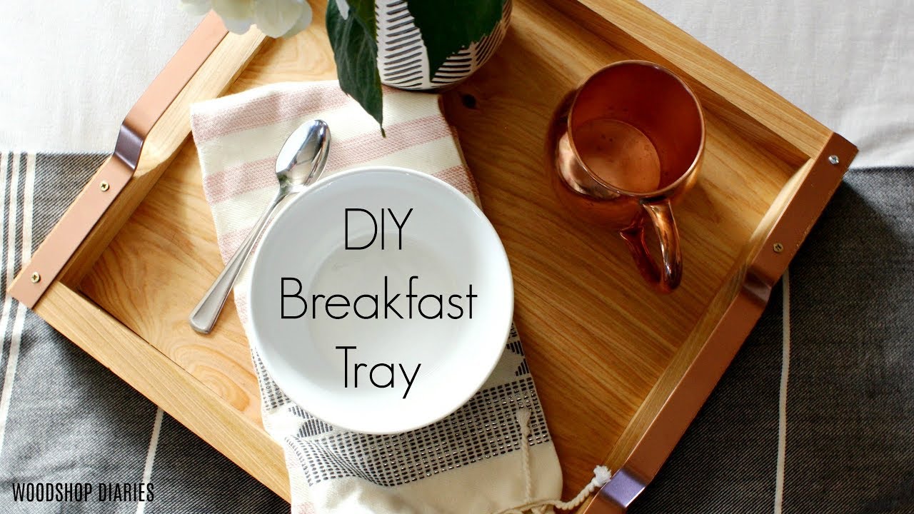 How to Make a DIY Breakfast Tray