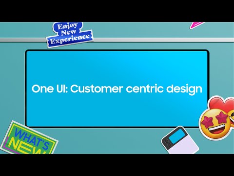 [SDC22] One UI: Customer centric design