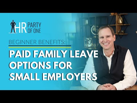 Paid Family Leave Best Practices for Your Employees