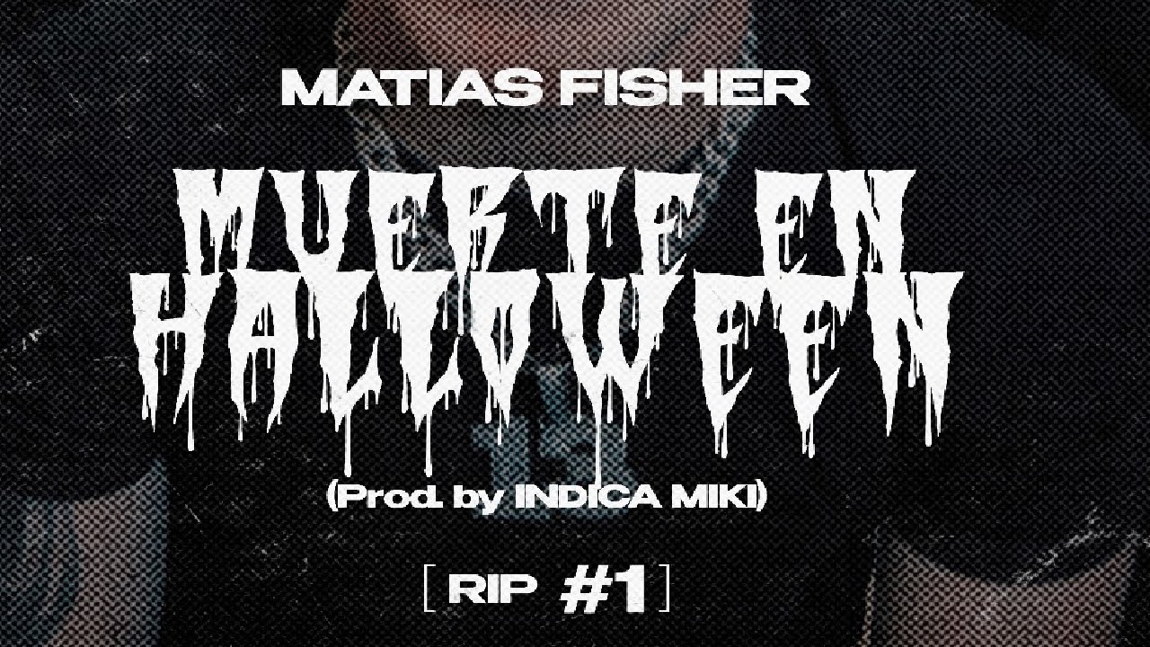 Lyrics & Translations of Muerte En Halloween by Matias Fisher | Popnable
