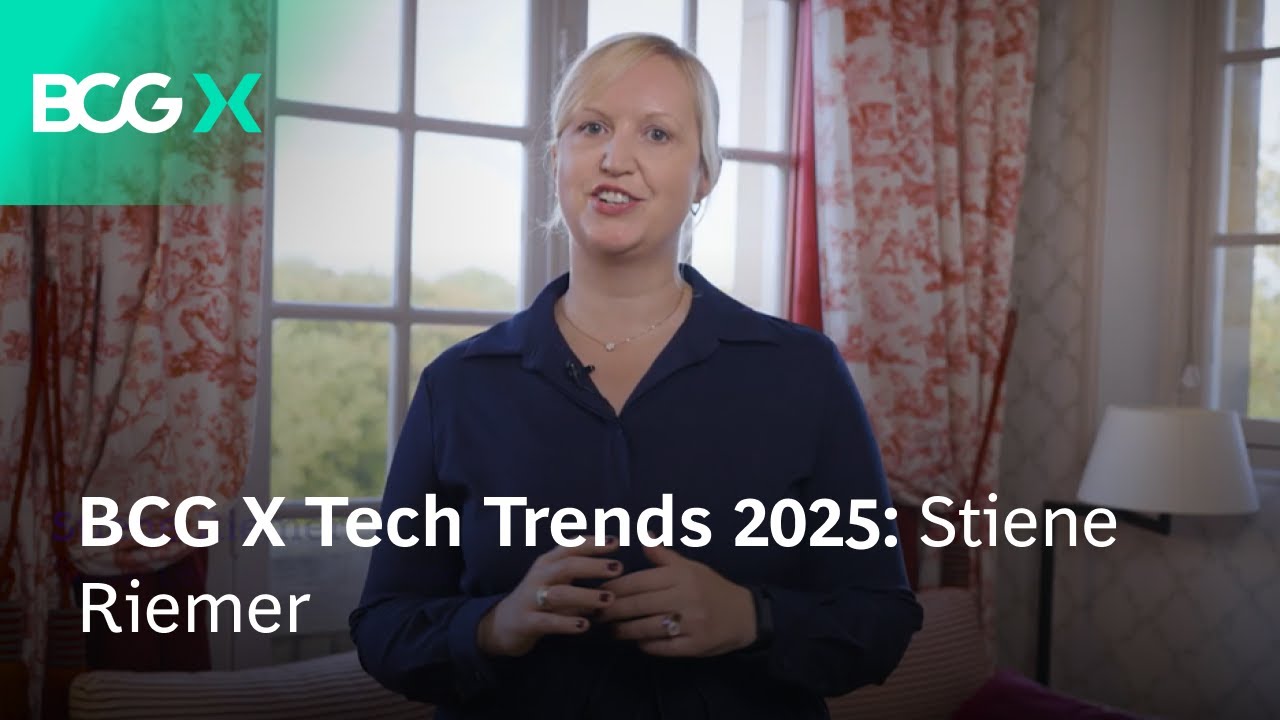 BCG X Tech Trends 2025: Stiene Riemer