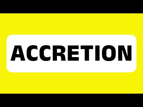 How to Pronounce Accretion (Process of growth by gradual addition) Correctly