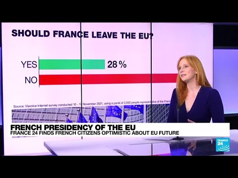 French presidency of the EU: French citizens optimistic about EU future • FRANCE 24 English