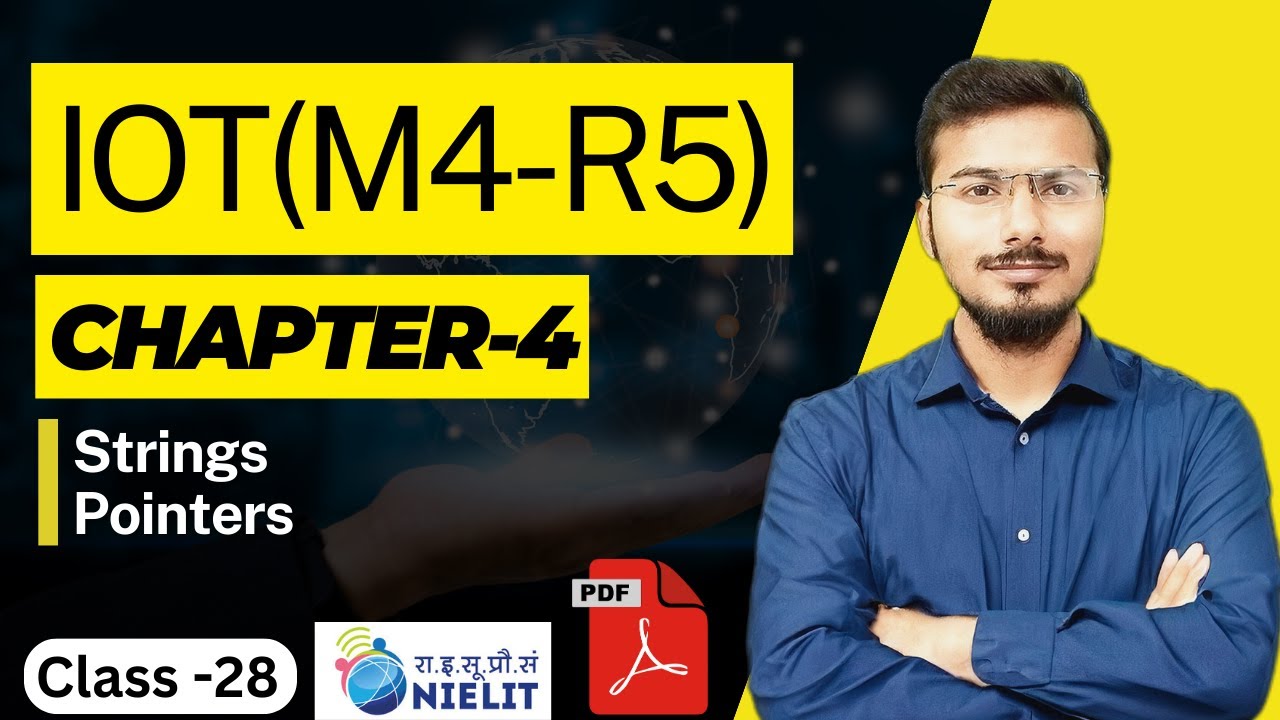 O-Level M4 R5 | Chapter-4 String and Pointers C language | Lecture 28 | IoT Course Free Pdf Notes