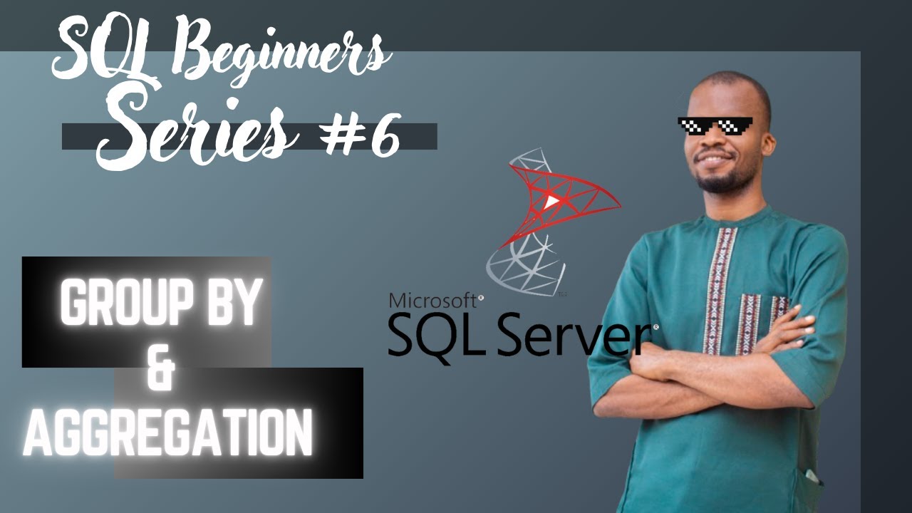 Answering aggregation and grouping questions in SQL Server (GROUP BY Statements)